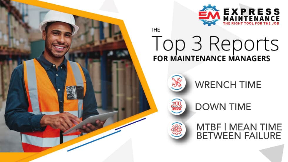 The Top 3 Reports for Maintenance Managers - Express Maintenance CMMS